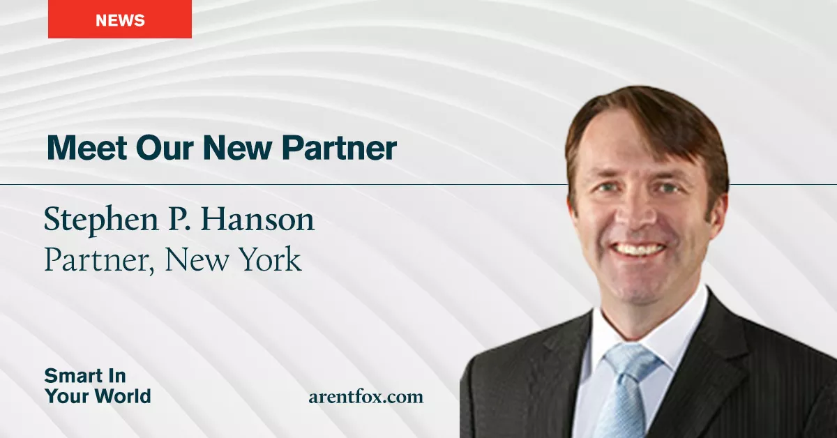 Arent Fox Adds Private Equity, M&A, and VC Partner in New York ...